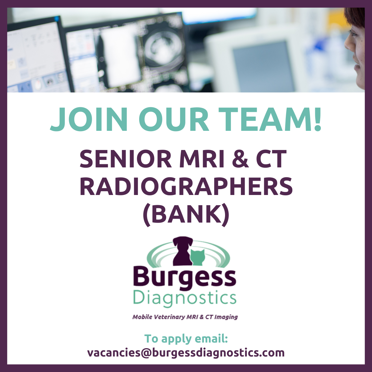 Burgess Diagnostics Ltd - We are hiring senior MRI & CT Radiographers ...